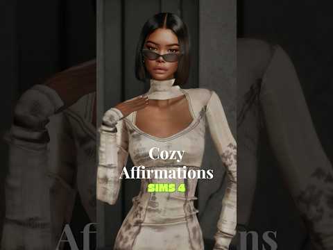 Cozy Sims | Affirmations | #affirmations #sims4cc #sims4 #thesims4