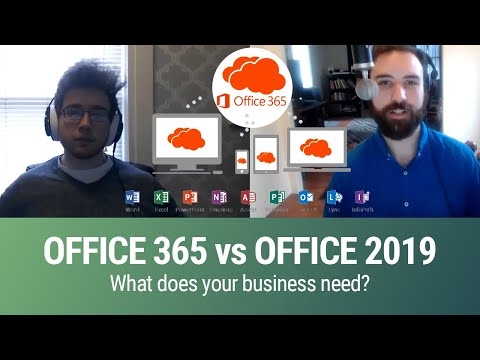 Office 365 vs Office 2019 for Small Business: Features and Cost Compared