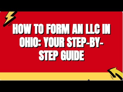 How to Form an LLC in Ohio: Your Step-by-Step Guide