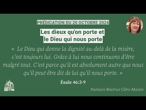 « Les dieux qu'on porte et le Dieu qui nous porte » par la Pasteure Béatrice Cléro-Mazire
