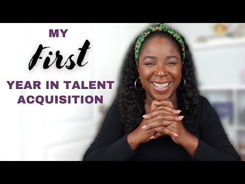 Human Resources - My 1st Year in Talent Acquisition