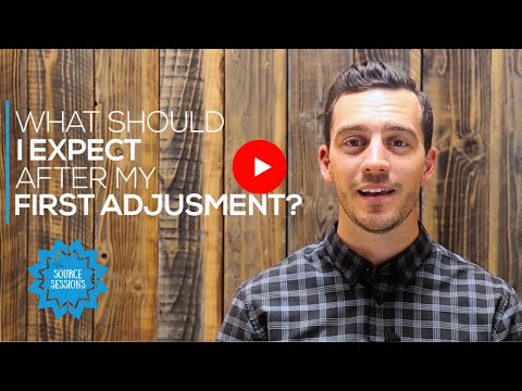 What to Expect After Your 1st Adjustment - The Source Sessions