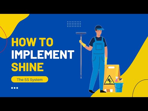 How to Shine : The 5S System
