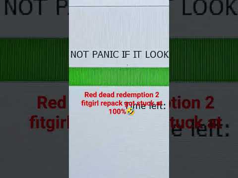 Red dead redemption 2 fitgirl repack got stuck at 100%π€£