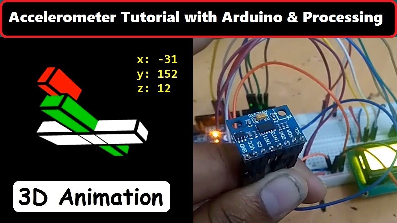 Accelerometer Arduino Tutorial 3D Processing