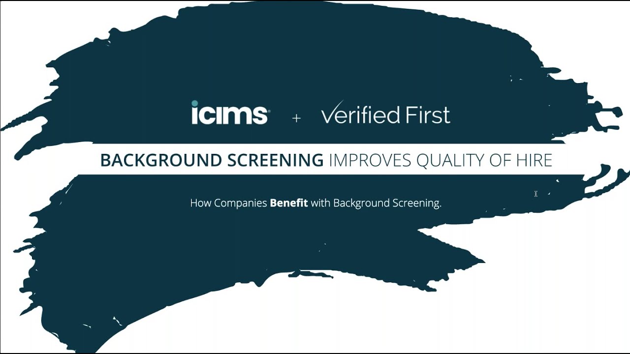 Fast & Thorough Background Screening with iCIMS