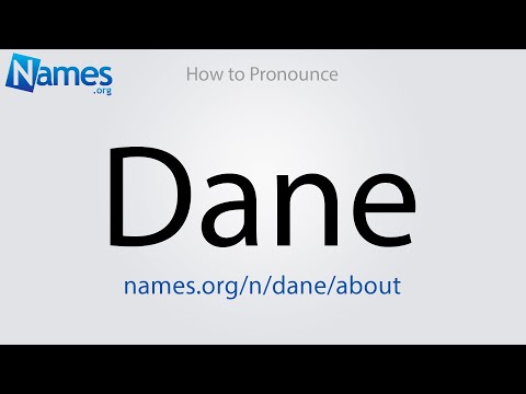 How to Pronounce Dane