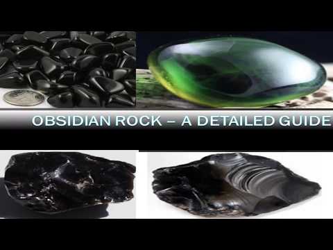 Obsidian Rock – Meaning, Uses, Facts, Properties & Color