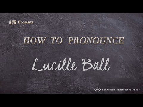 How to Pronounce Lucille Ball (Real Life Examples!)