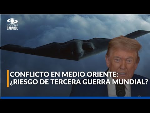 ¿Cómo afecta al mundo el ataque de Estados Unidos a tres instalaciones nucleares de Irán?