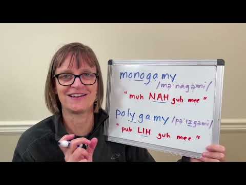 How to Pronounce Monogamy and Polygamy