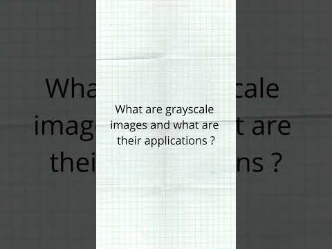 What are grayscale images and what are their applications ? #shorts