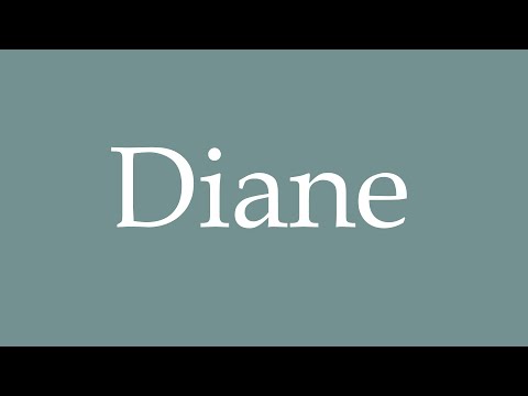 How to Pronounce ''Diane'' Correctly in French