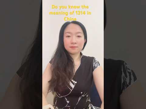 Do you know the meaning of 1314 in Chinese?