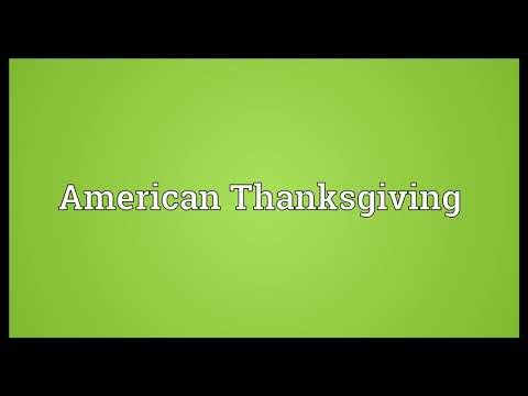 American Thanksgiving Meaning