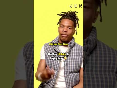 The Way Lil Baby Be Saying Heyyy π