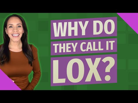 Why do they call it lox?
