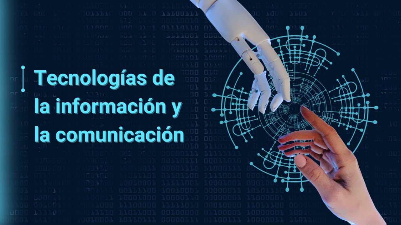 Tecnologías de la información y la comunicación