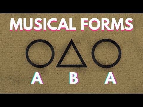 What are Musical Forms? (AAA, AB, ABA, ABACA...) - Music 6