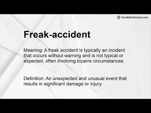Freak-accident Meaning