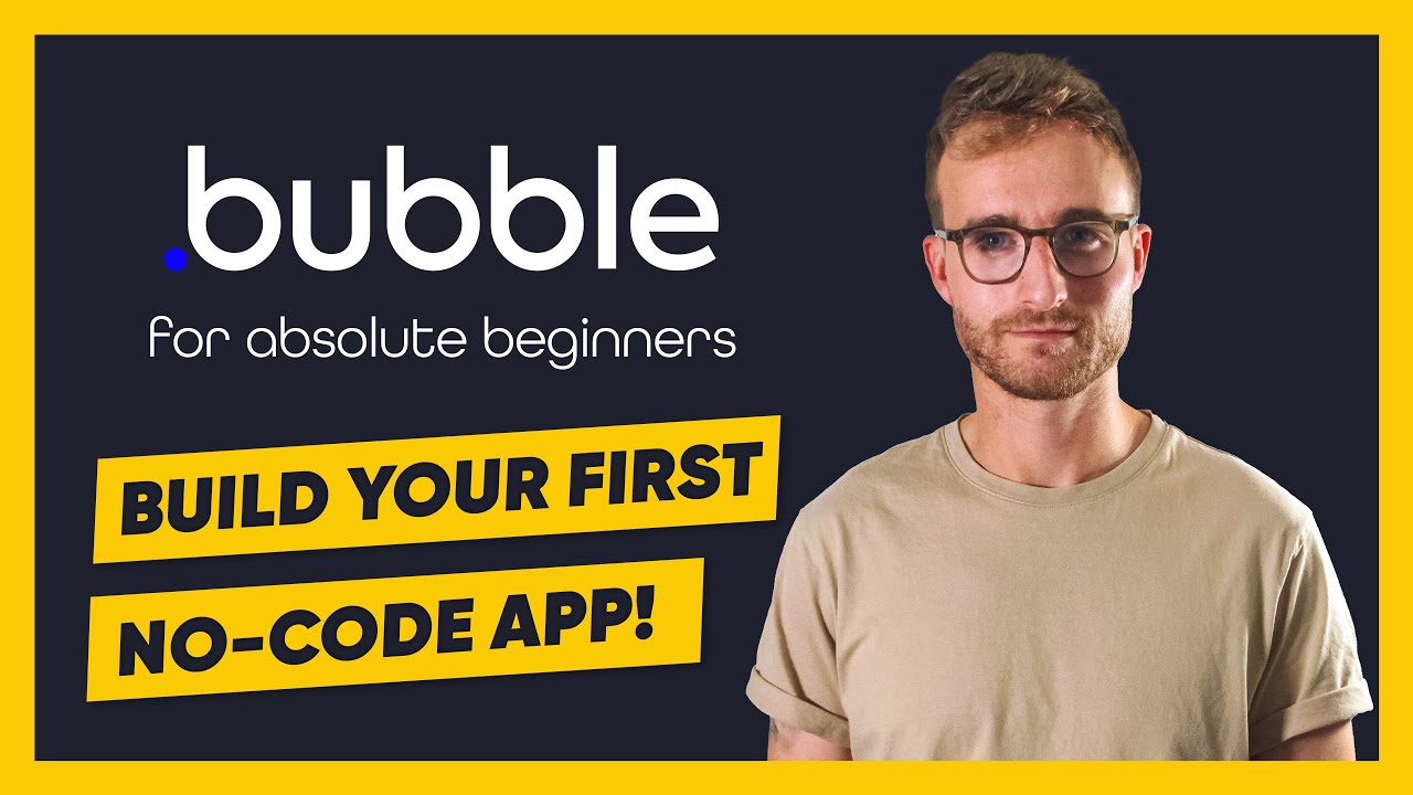 Bubble Crash Course for Beginners on Youtube - Showcase - Bubble Forum