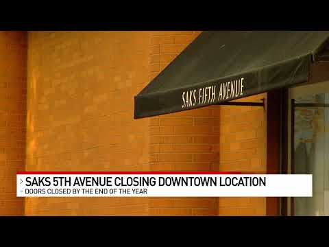 Downtown Saks Fifth Avenue closing at end of the year
