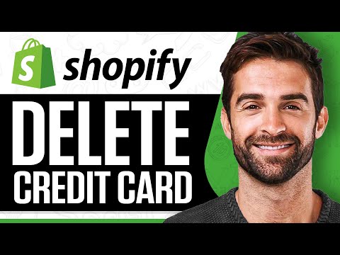 How To Delete Credit Card From Shopify (2025 Tutorial)