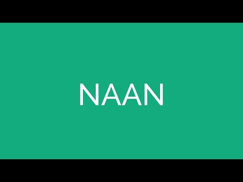 How To Pronounce Naan