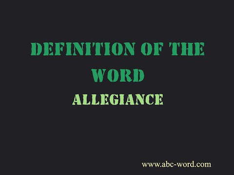 Definition of the word "Allegiance"