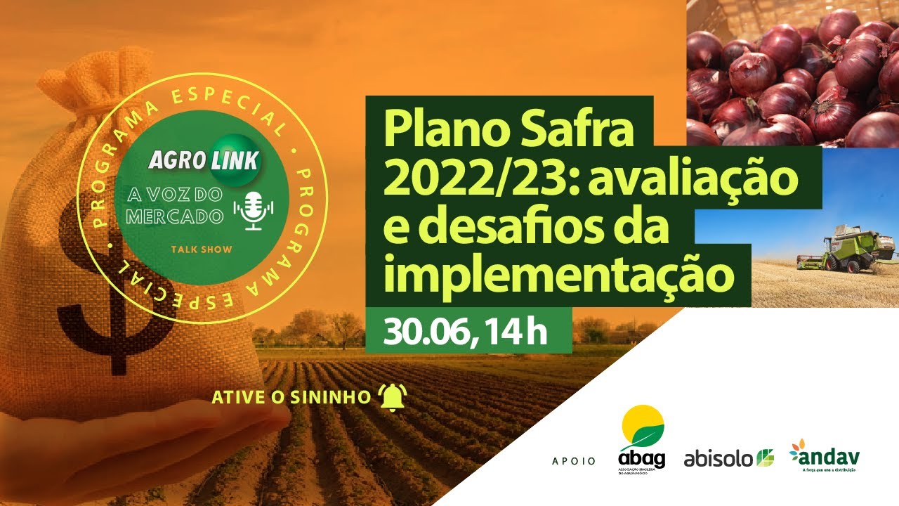 Plano Safra 2022/23: avaliação e desafios da implementação