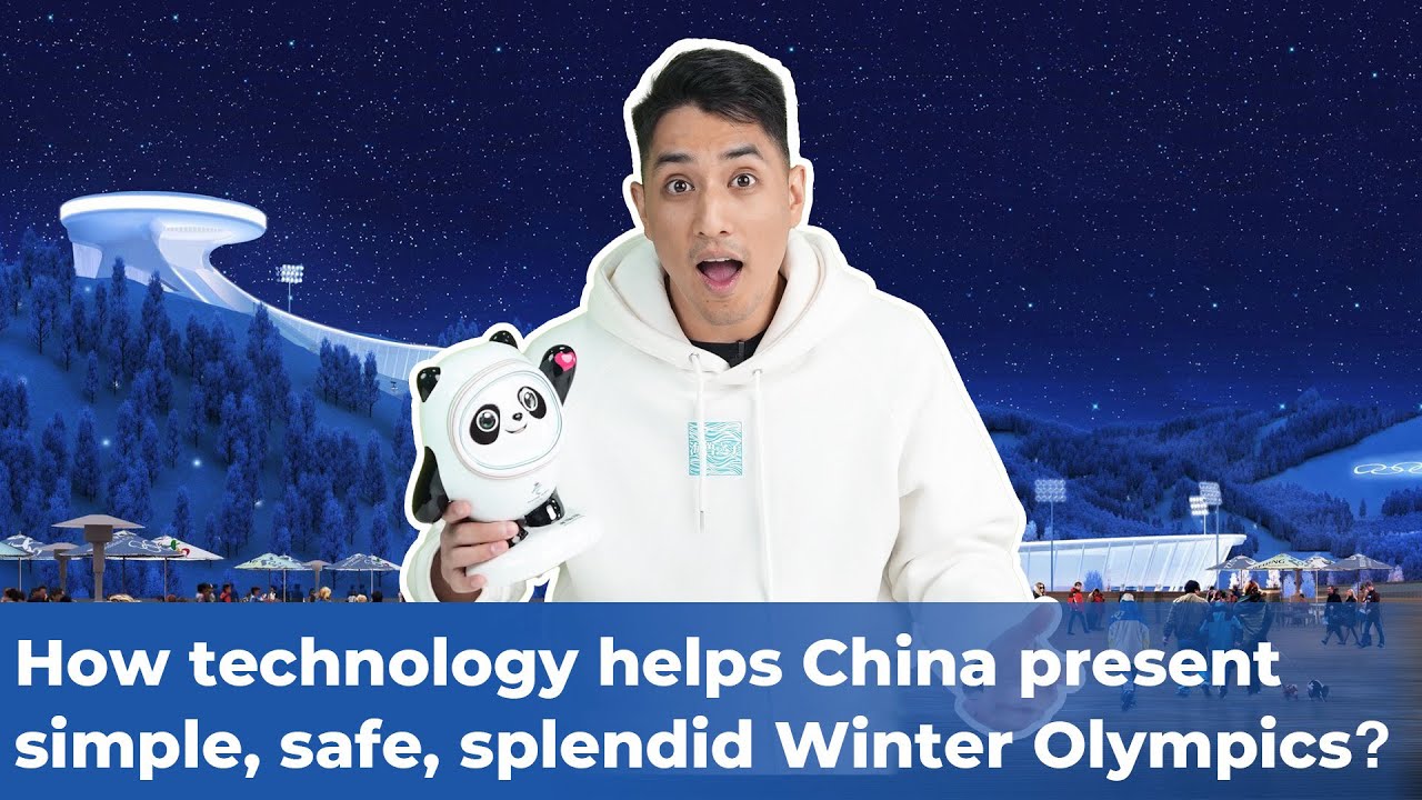 How technology helps China present simple, safe, splendid Winter Olympics?