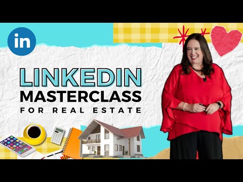 LinkedIn Masterclass for Realtors 2025 | Optimize Your Profile, Boost Referrals, Get Found!