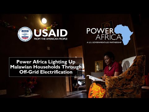 Power Africa Lighting Up Malawian Households Through Off-Grid Electrification