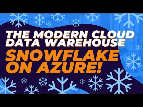 The modern Cloud Data Warehouse - Snowflake on Azure