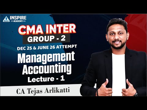 CMA Inter Management Accounting Demo Lec 1 | For Dec25/June 26 Attempt |CA Tejas Arlikatti #cmainter