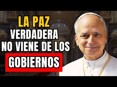 El Santo Papa León XIV: Sólo la Paz que Viene de Dios Detendrá las Guerras del Mundo