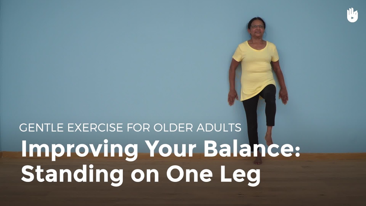 Improving Your Balance: Standing on One Leg - Gentle Exercise for Older ...