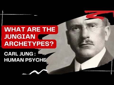 What Are the Jungian Archetypes? Carl Jung Psychology