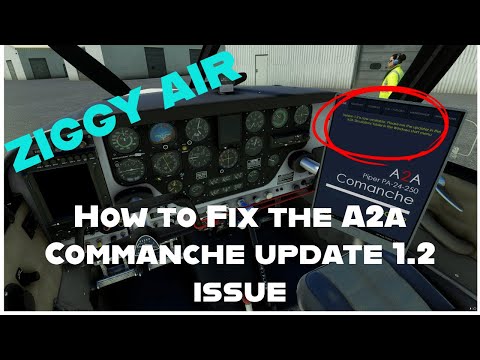 HOW TO FIX THE A2A PIPER COMMANCHE 1.2 UPDATE ISSUE