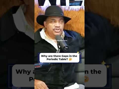 Neil deGrasse Tyson on Why are there Gaps in the Periodic Table? #shorts