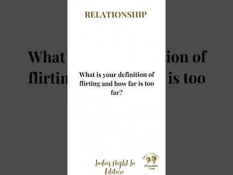What is your definition of flirting and how far is too far? #flirt #couplegoals #questions