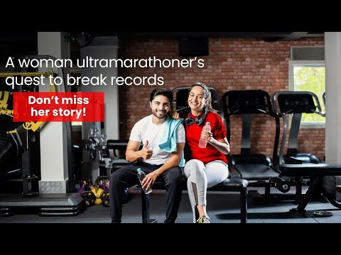 ExtraordiNaari | An ultramarathoner's quest to break records