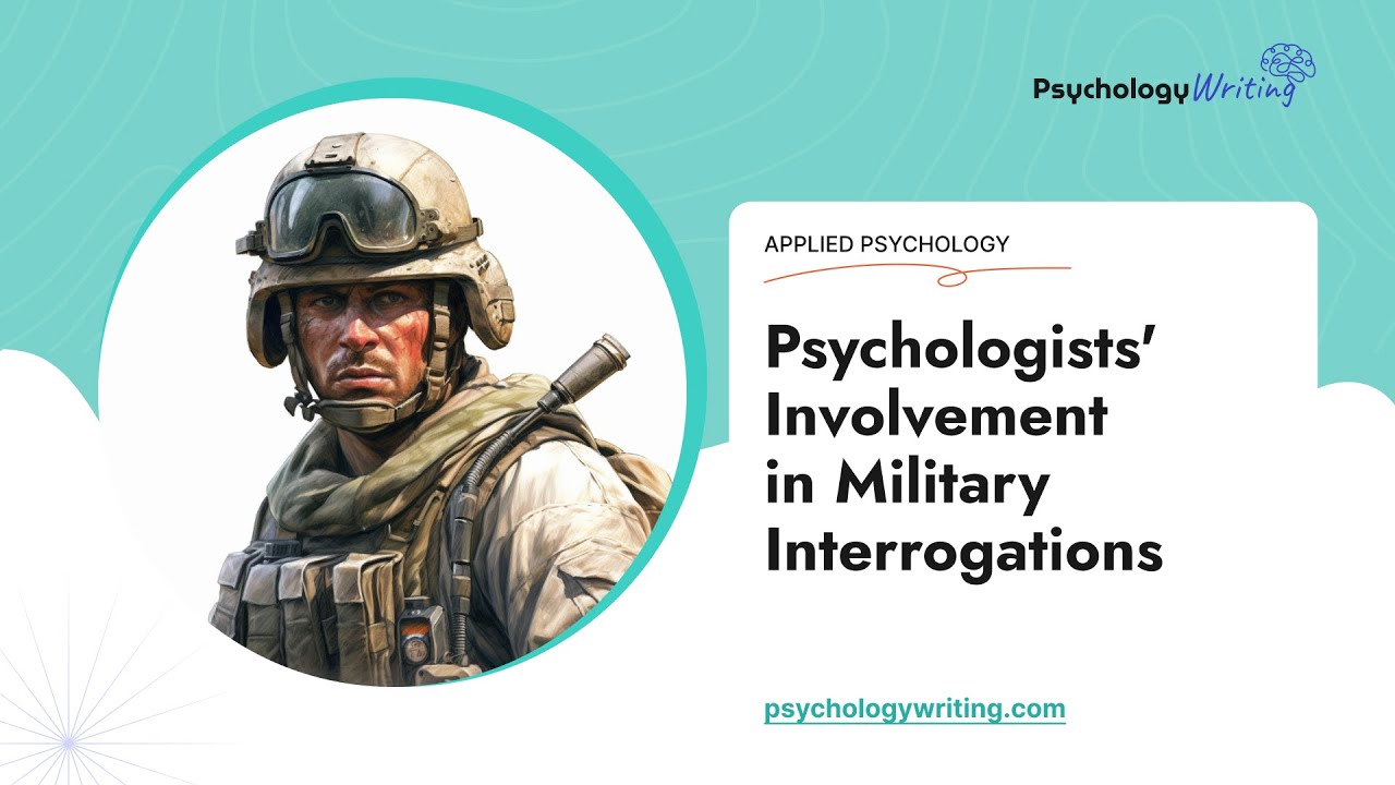 Psychologists' Involvement in Military Interrogations - Essay Example