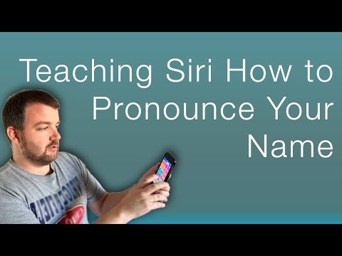 Teaching Siri How to Pronounce Your Name