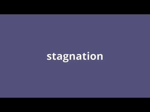 what is the meaning of stagnation.