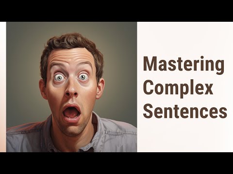 Unlocking Language: Mastering Complex Sentences in Formal Writing