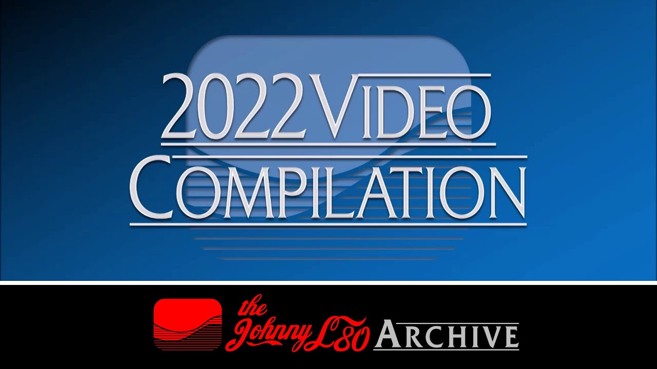 The JohnnyL80 Archive - 2022 Video Compilation