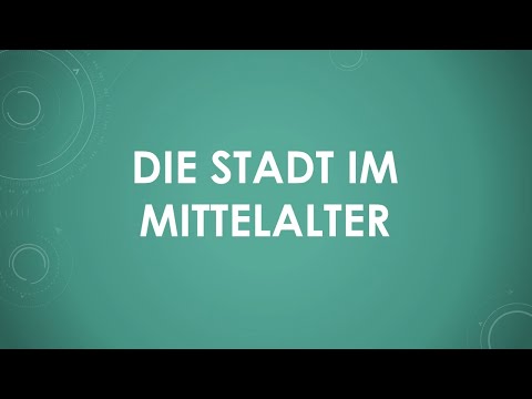 Die Stadt im Mittelalter einfach und kurz erklärt