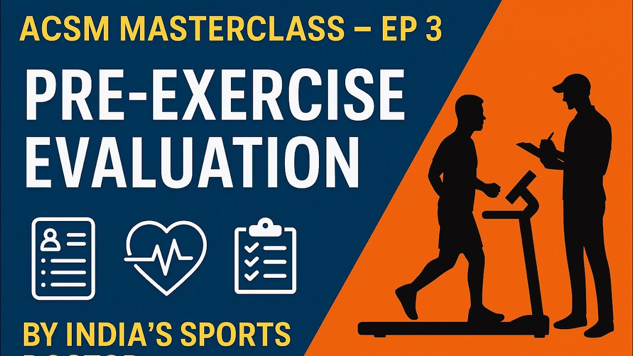 ACSM Masterclass Ep 3 | Pre-Exercise Evaluation | India’s Sports Doctor Explains