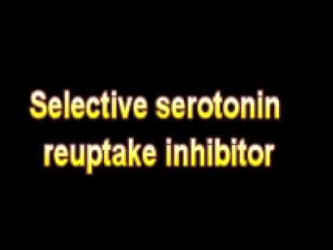 What Is The Definition Of Selective serotonin reuptake inhibitor